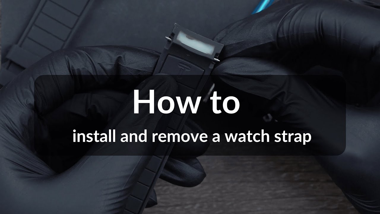 No. 9 - 30 seconds to install and remove a watch strap - Rubber Strap